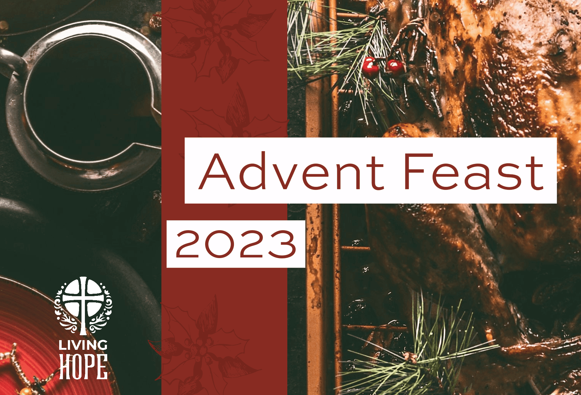 Advent Feast 2023 - Living Hope Presbyterian Church (OPC)